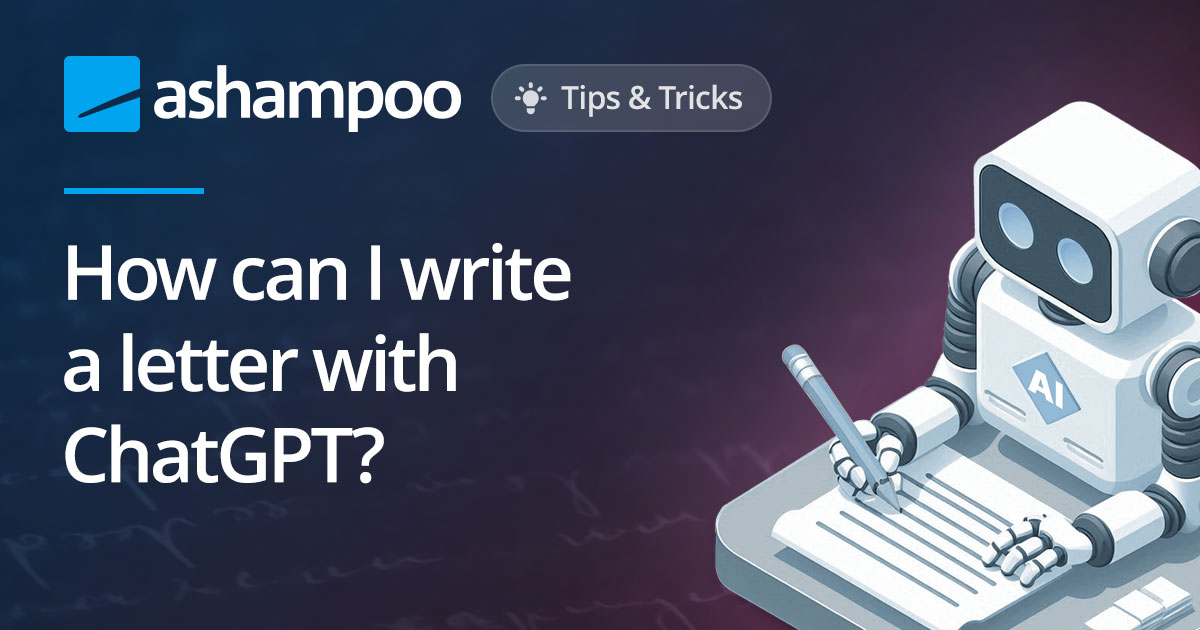 How can I write a letter with ChatGPT? - Ashampoo®
