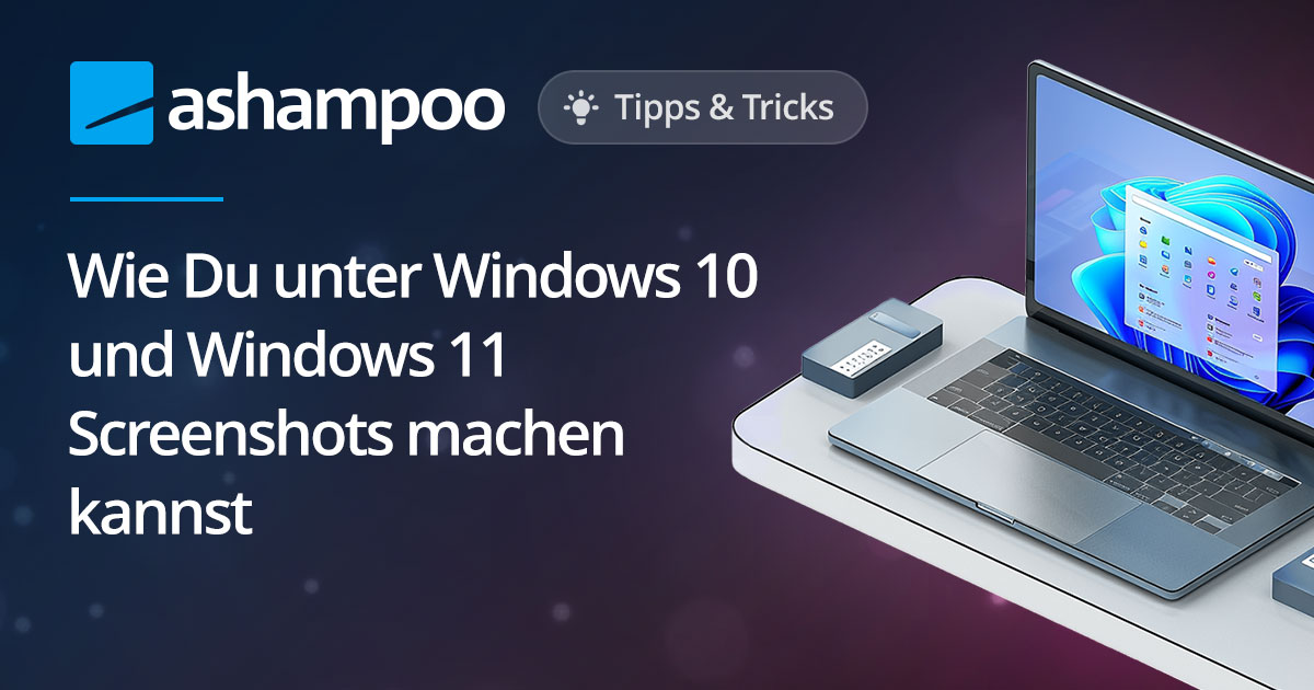 Wie Du unter Windows 10 und Windows 11 Screenshots machen kannst ...